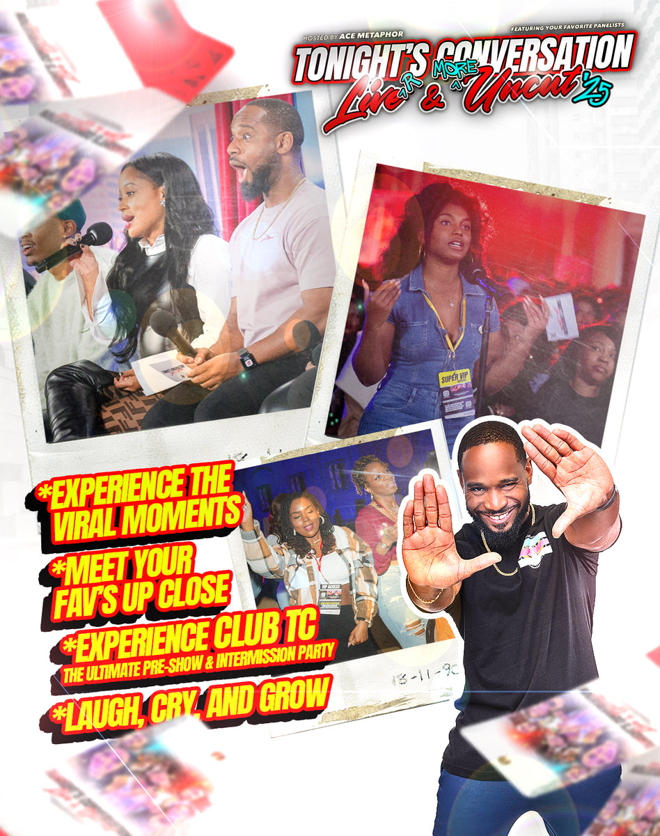 Tonight's Conversation: LIVE-ER & MORE UNcut '25 – Ace Metaphor